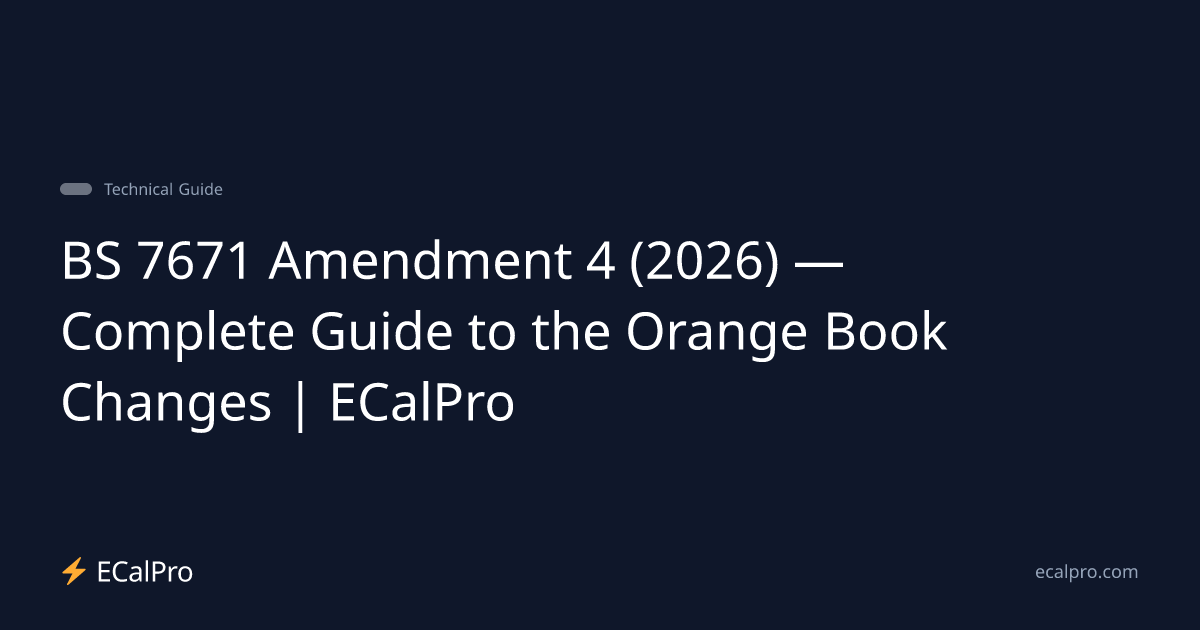 BS 7671 Amendment 4 (2026) — Complete Guide to the Orange Book Changes ...