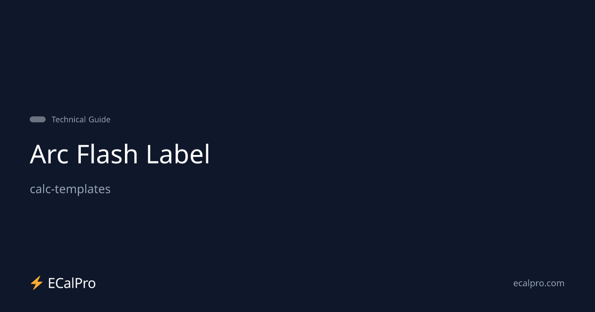 Free Arc Flash Label (PDF) — Printable Template | ECalPro