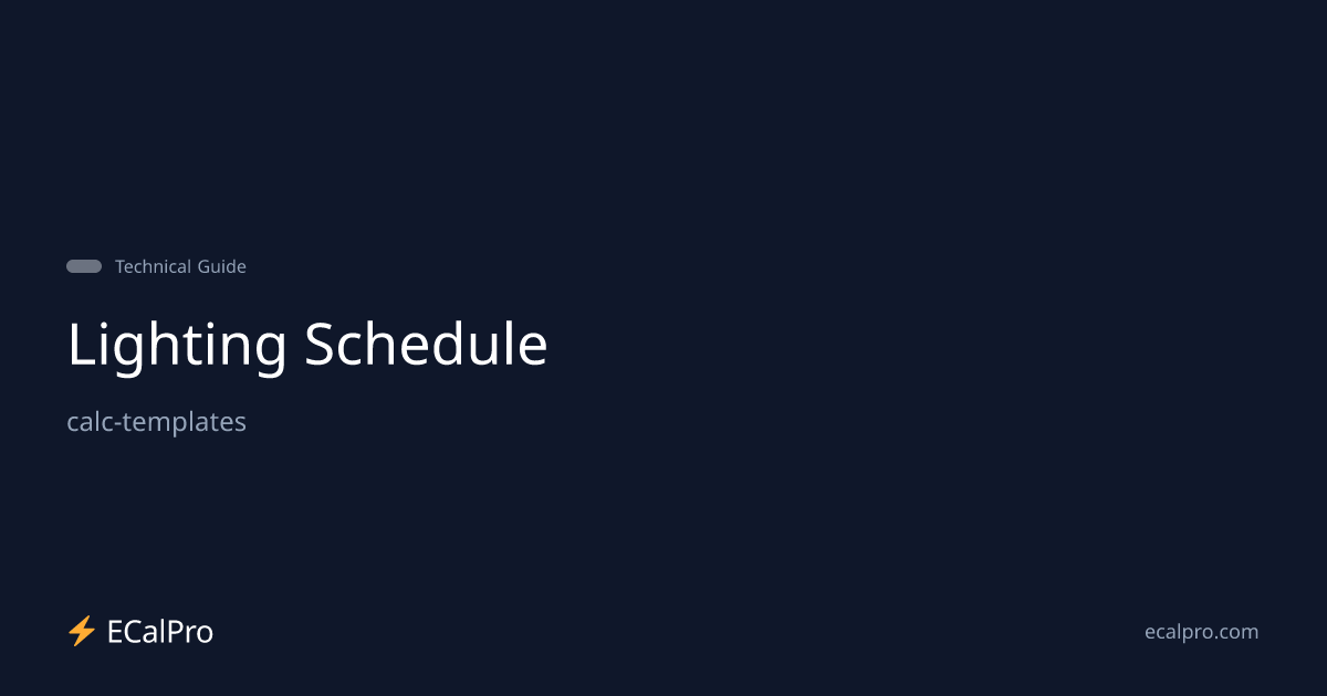 Free Lighting Schedule (Excel) — Printable Template | ECalPro