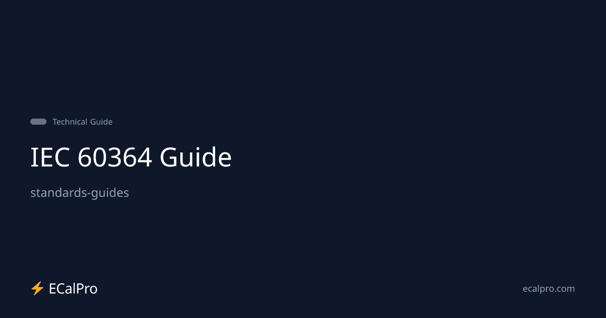Free IEC 60364 Guide (PDF) — Printable Template | ECalPro